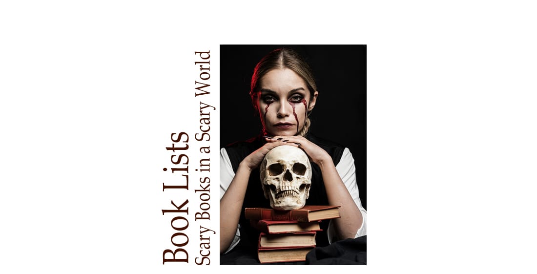 Reading Scary Books in a Scary World: A Halloween EscapeScary Books ...